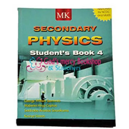 MK Secondary Physics Book 4 - GMBookshop